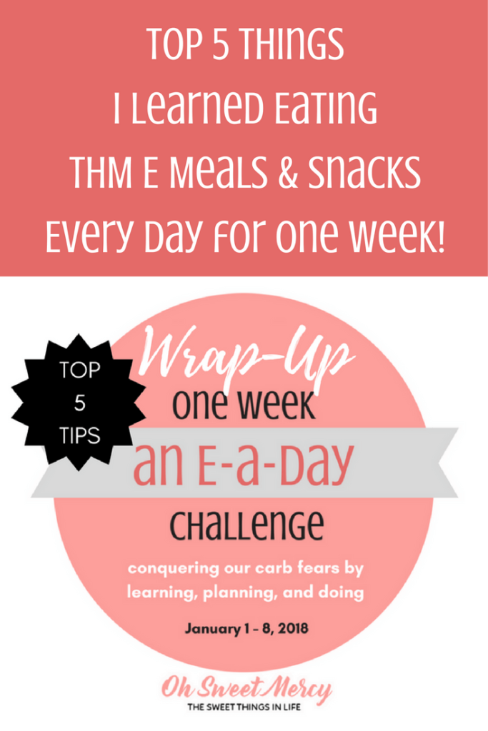 Top 5 Tips for THM E Meals and Snacks: Challenge Wrap-up - Oh Sweet Mercy