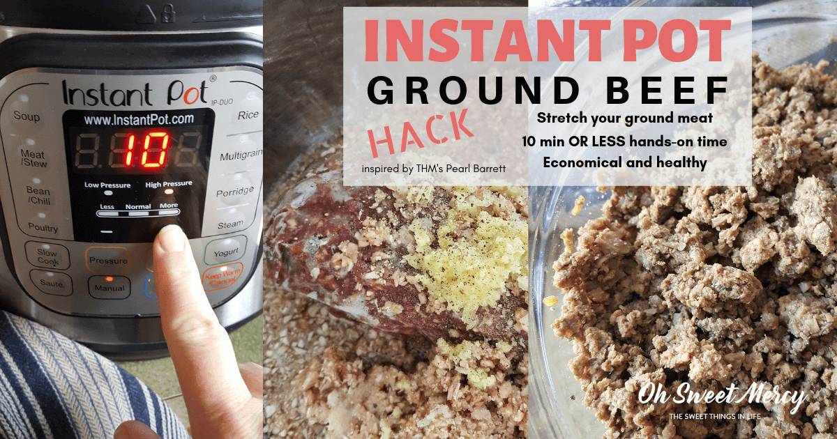 Magical Instant Pot Ground Beef Hack | THM S, E or FP - Oh Sweet Mercy