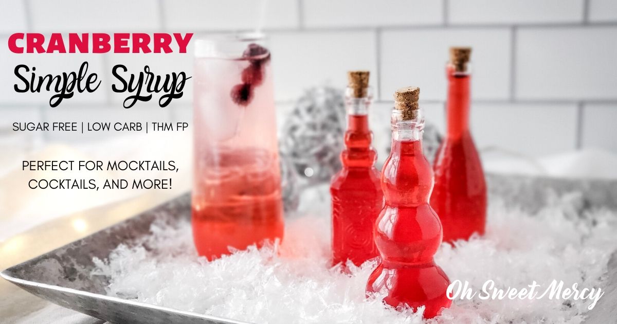 Sugar Free Cranberry Simple Syrup - Oh Sweet Mercy