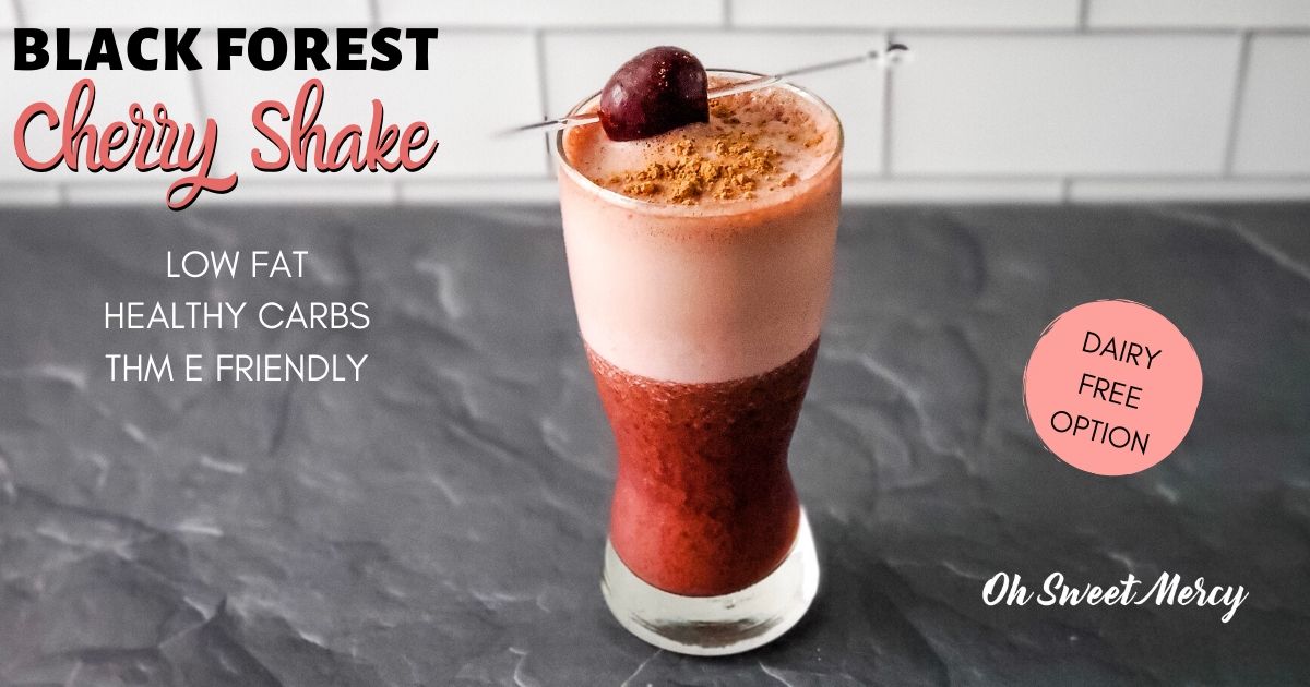 Black Forest Cherry Shake | Low Fat, THM E - Oh Sweet Mercy