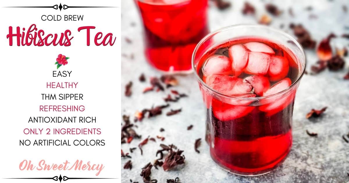 Cold Brew Hibiscus Tea | THM FP, Sipper - Oh Sweet Mercy