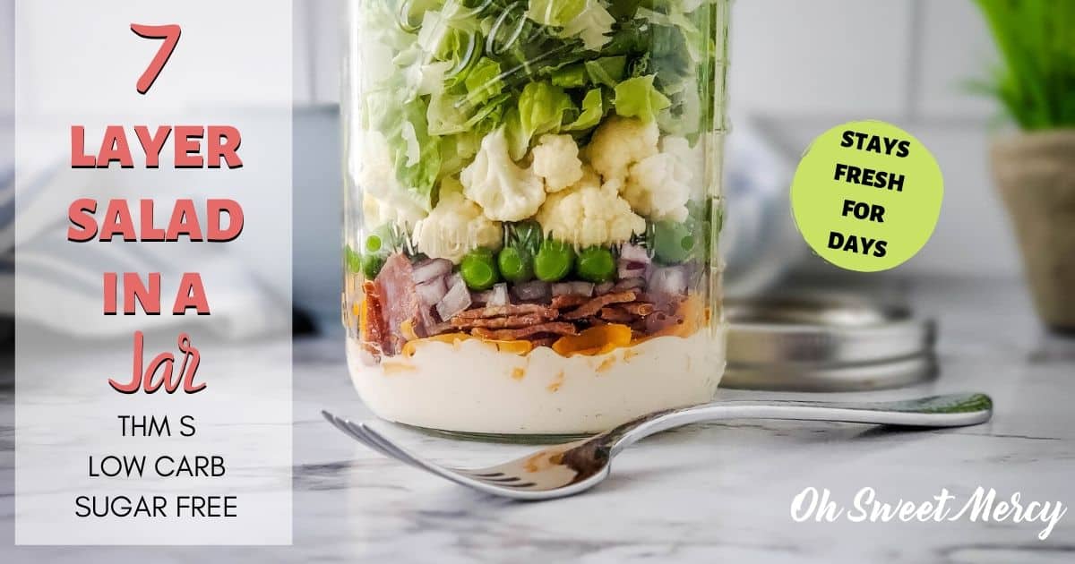 7 Layer Salad In A Jar | Low Carb, THM S - Oh Sweet Mercy