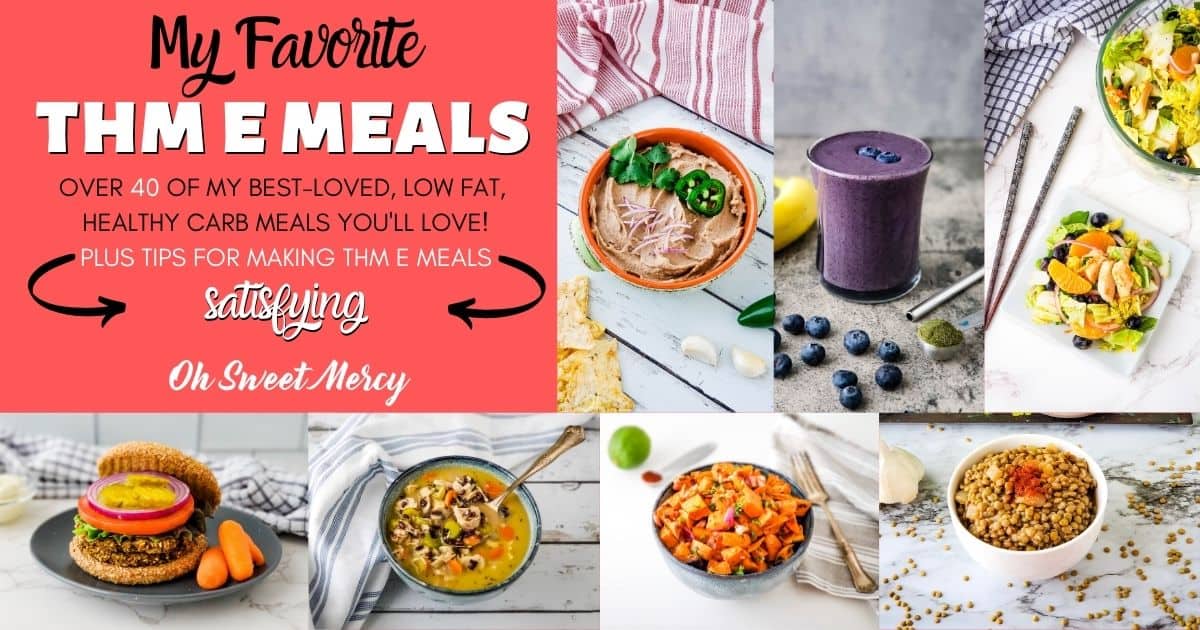 My Favorite THM E Meals Will Be Yours, Too. - Oh Sweet Mercy